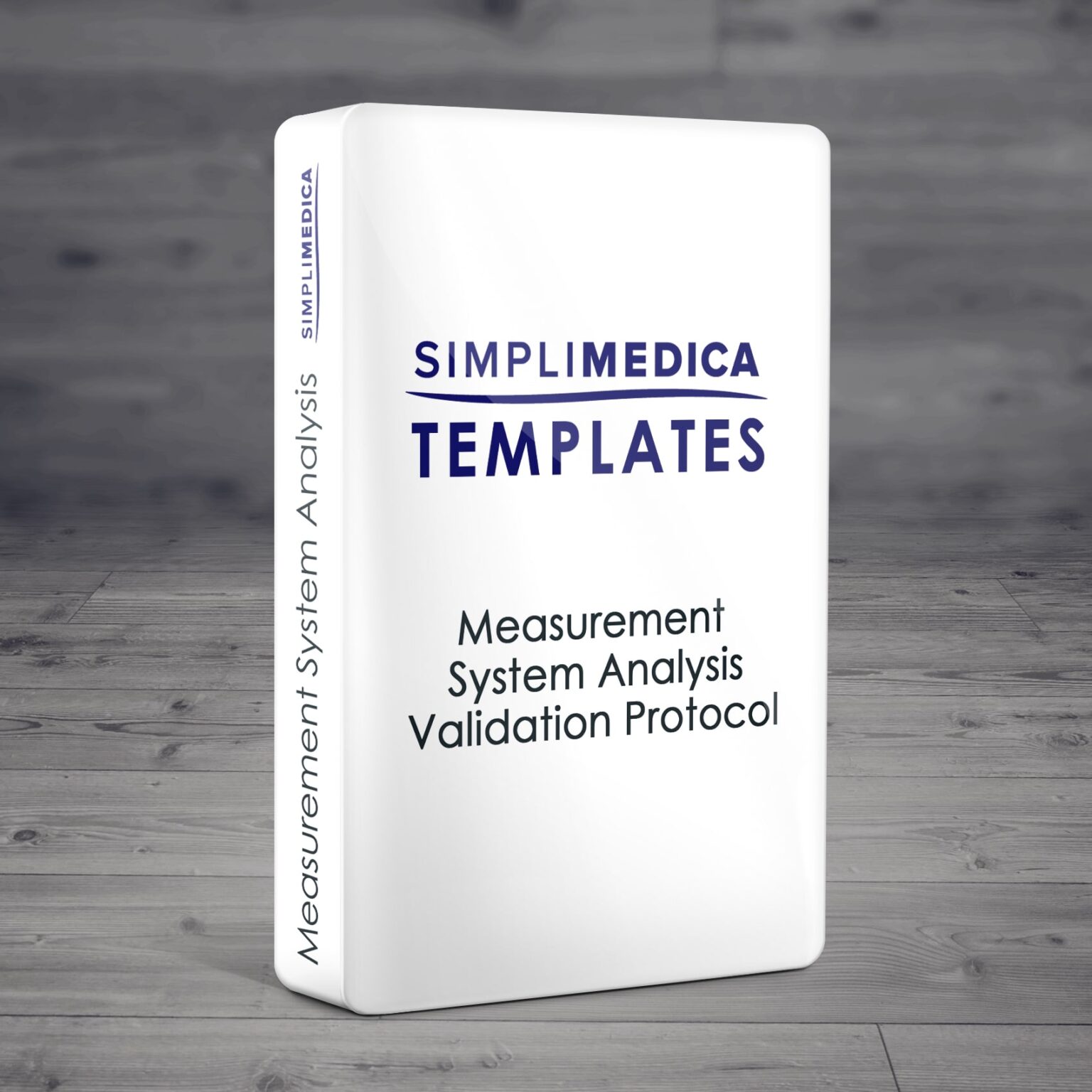 Measurement System Analysis Validation Protocol - Simplimedica